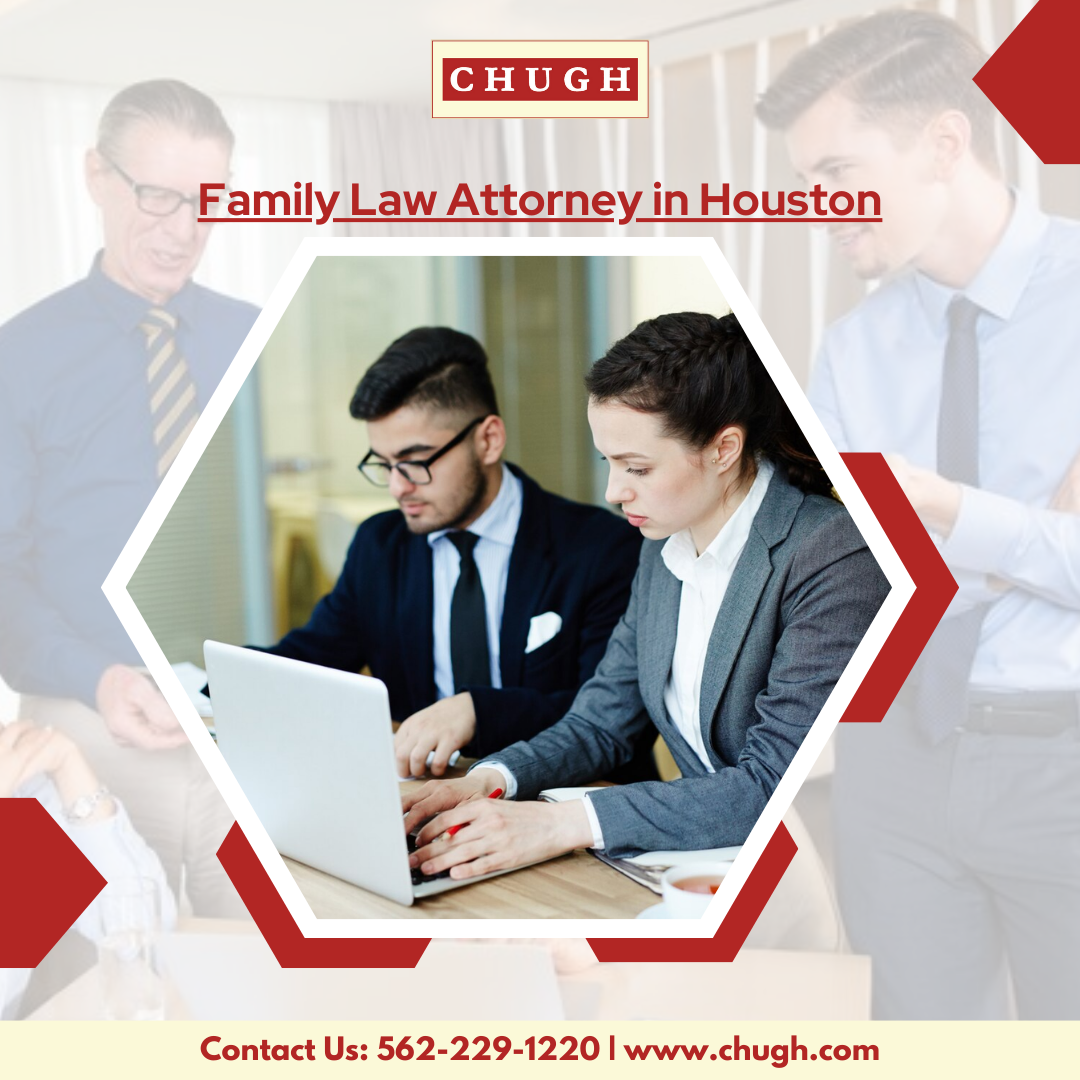 Family Law Attorney in Houston | Chugh LLP - Chugh_llp - Medium