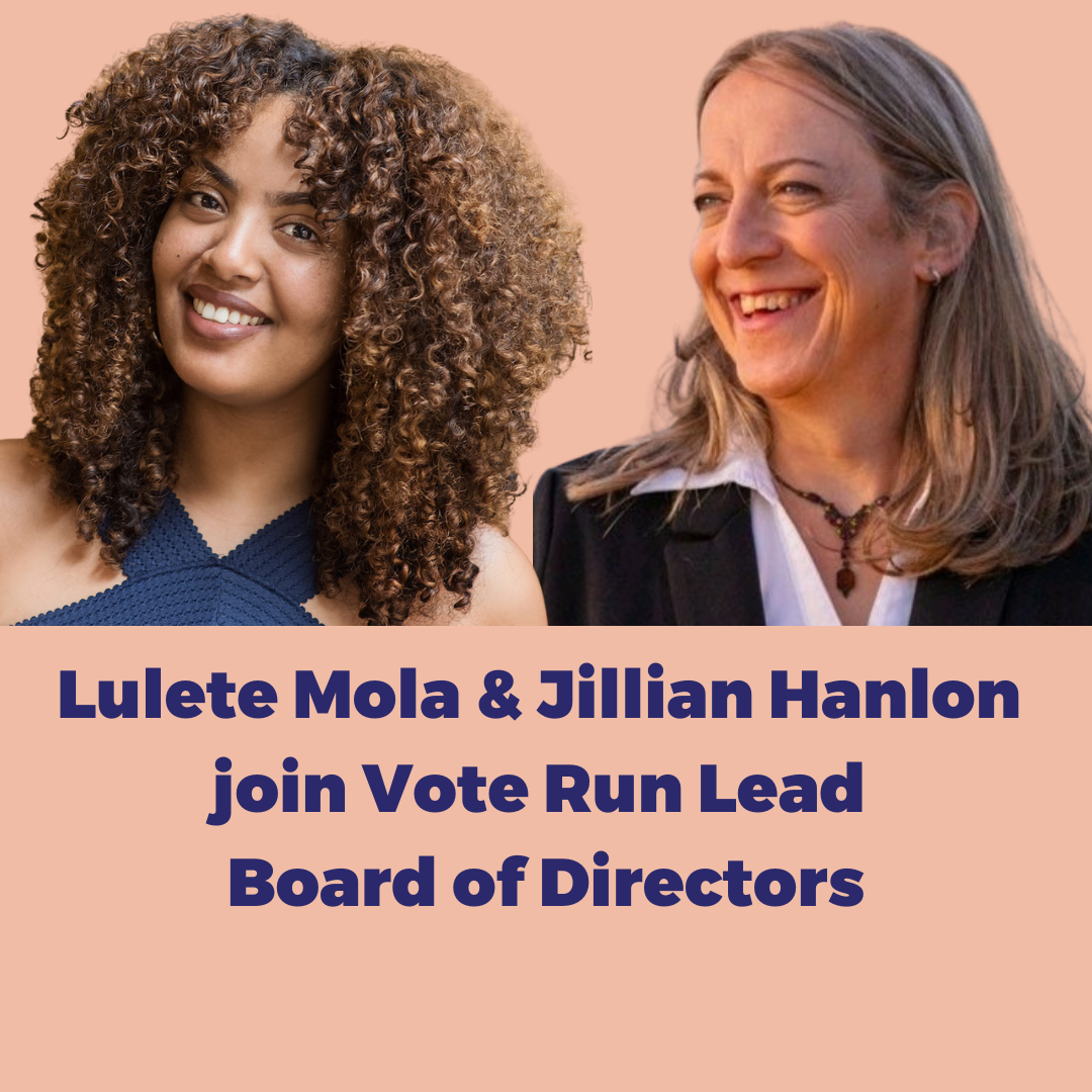 Lulete Mola and Jillian Hanlon join Vote Run Lead’s Board of Directors ...