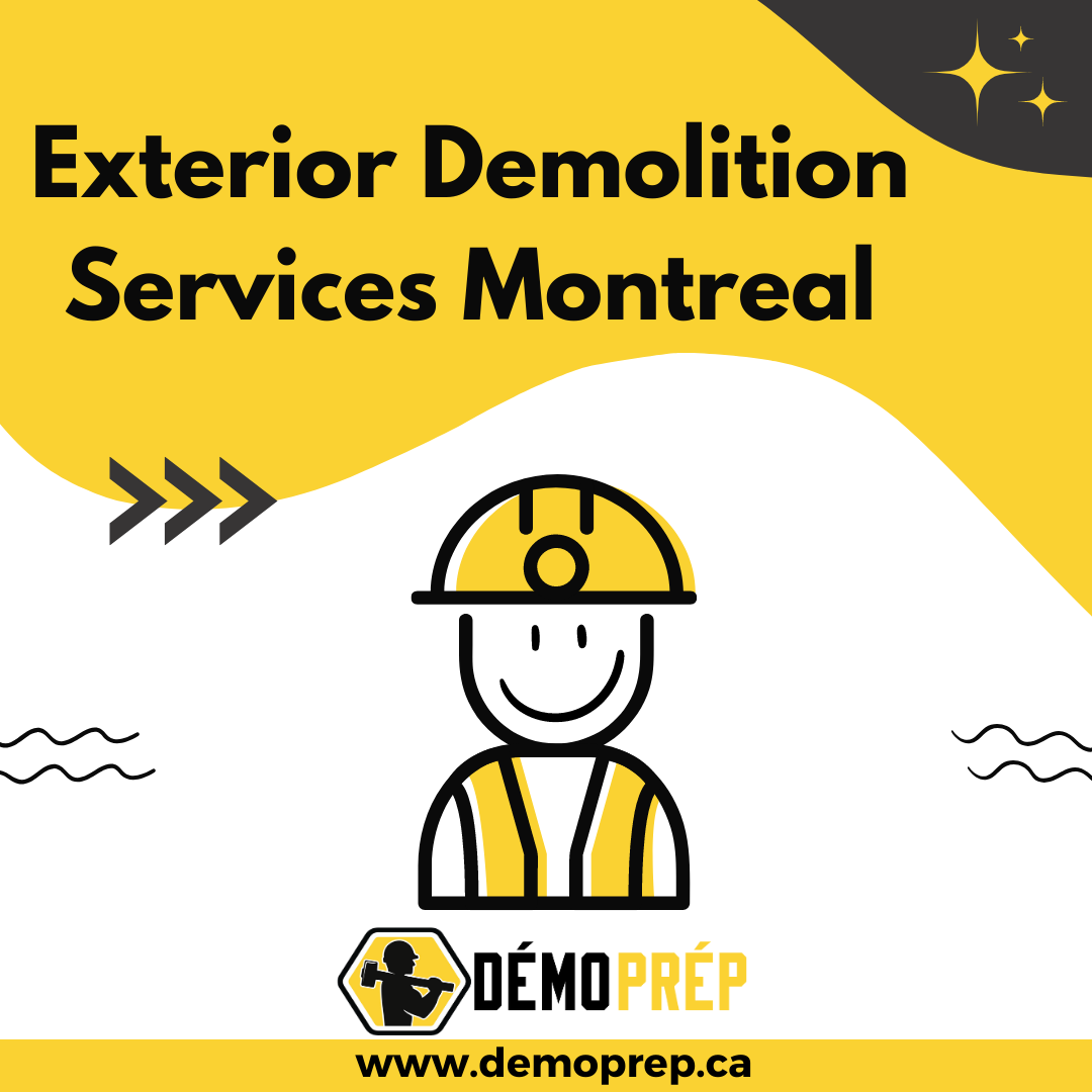 Efficient Exterior Demolition Services in Montreal: Transforming Spaces with Precision - Demo ...