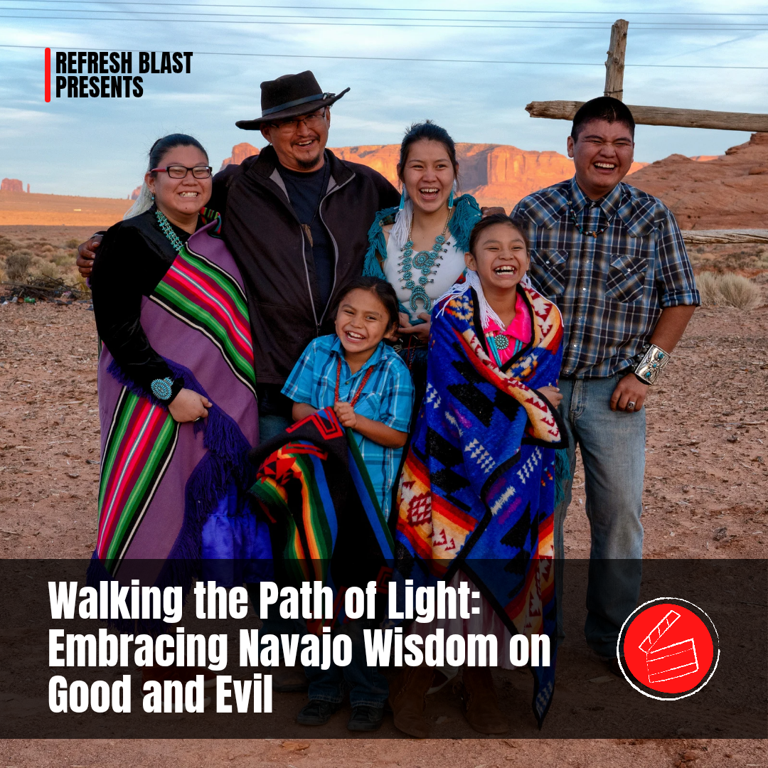 Walking the Path of Light: Embracing Navajo Wisdom on Good and Evil ...