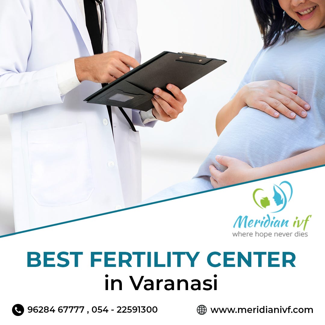 Best Fertility Centre In Varanasi Meridian Ivf Medium