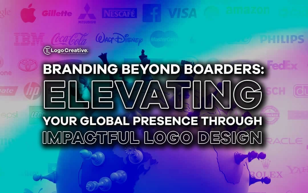 Branding Beyond Borders: Elevating Your Global Presence through ...