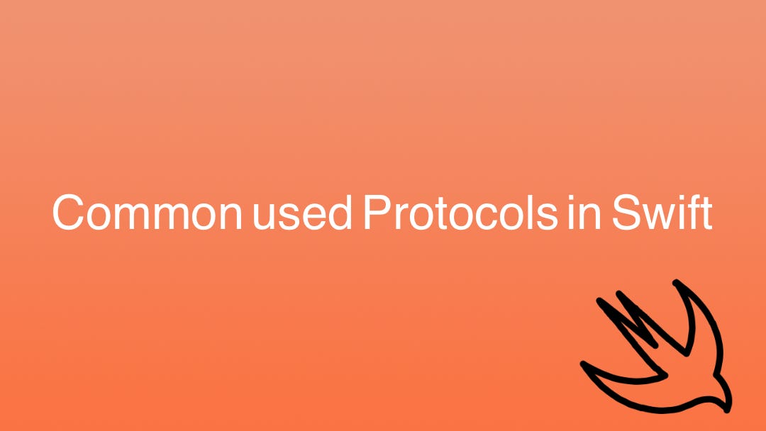 Common Protocols used in Swift | Ege Sucu | Medium