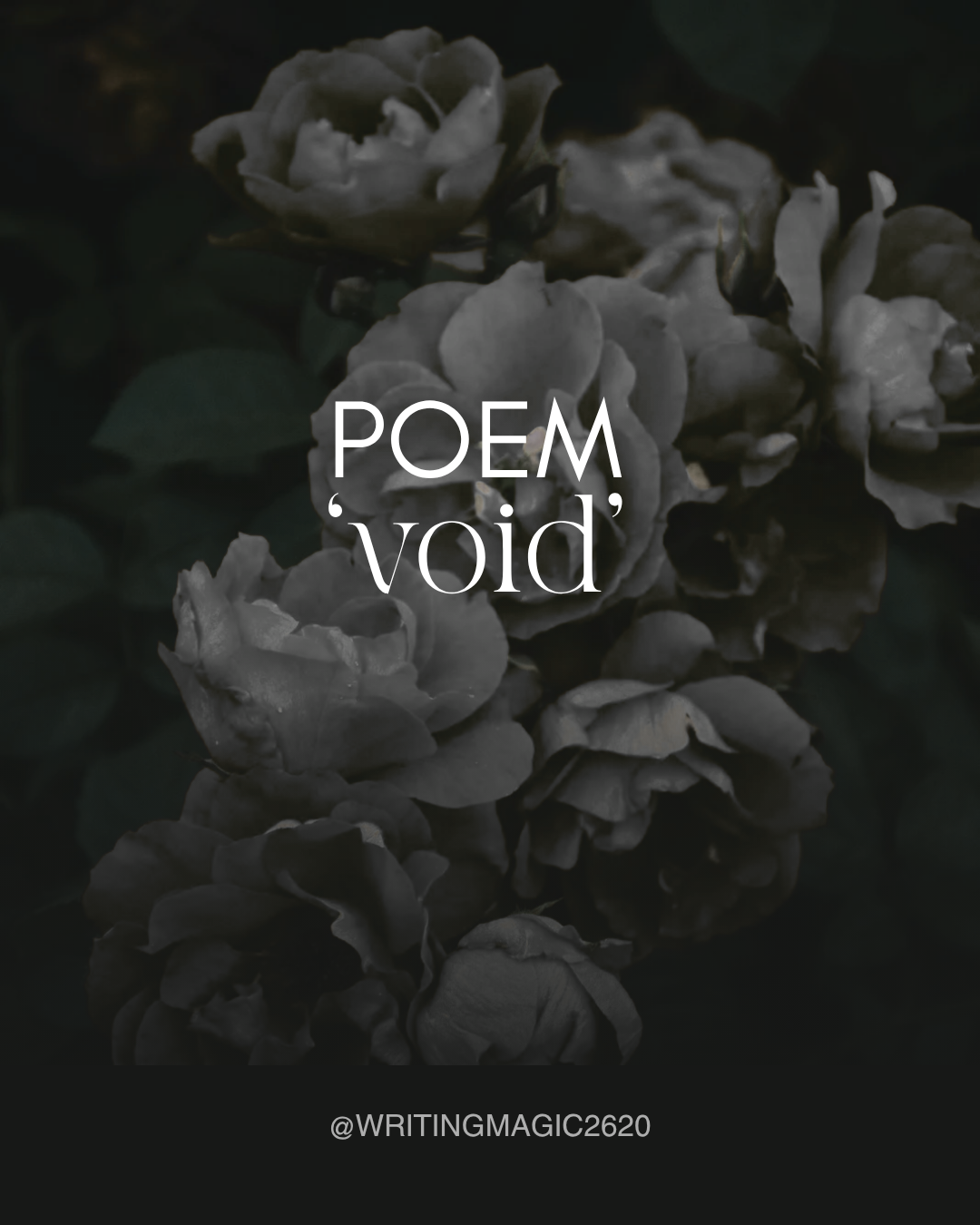 Poem ‘Void’ Dullness is dark yet not ghastly. An unwitting evil, it appears unseemly- To cause ...