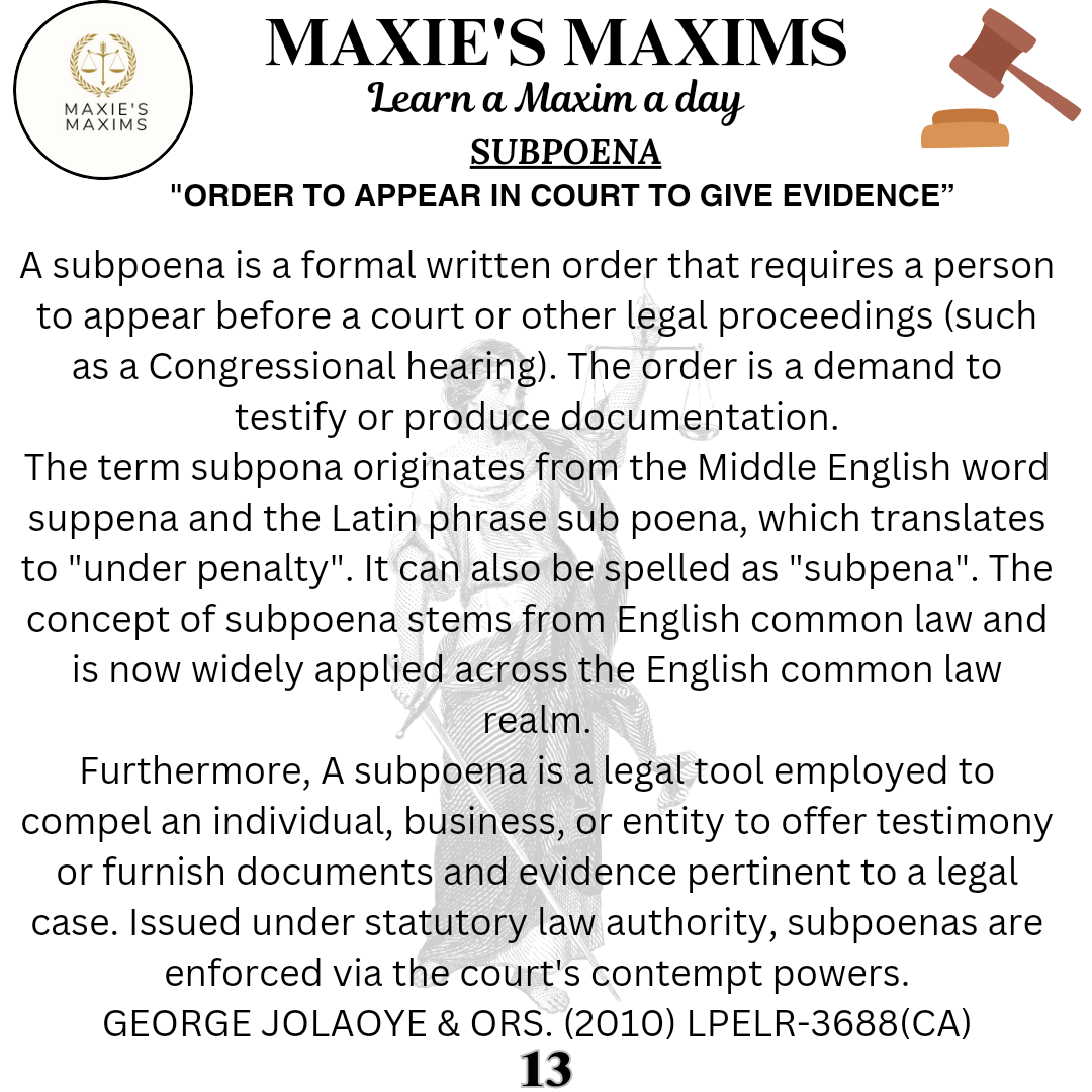 [13.0]: SUBPOENA. A subpoena is a formal written order… | by MAXIE'S MAXIMS ⚖️ | May, 2024 | Medium
