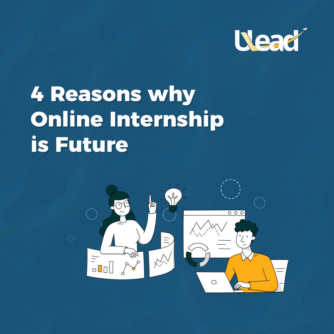 4 Reasons why Online Internship is Future | by Suhaib K | Medium