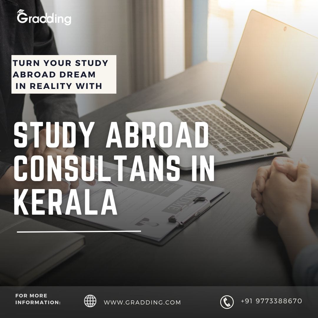 Study Unleash Your True Potential with Experienced Study Abroad Consultants in Kerala. Embark on ...
