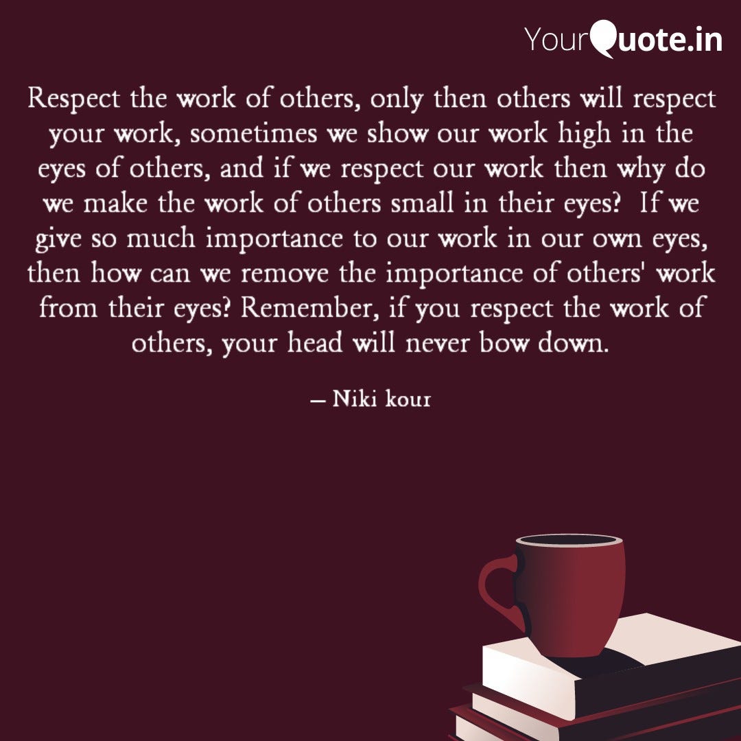 Respect Your Work Quotes