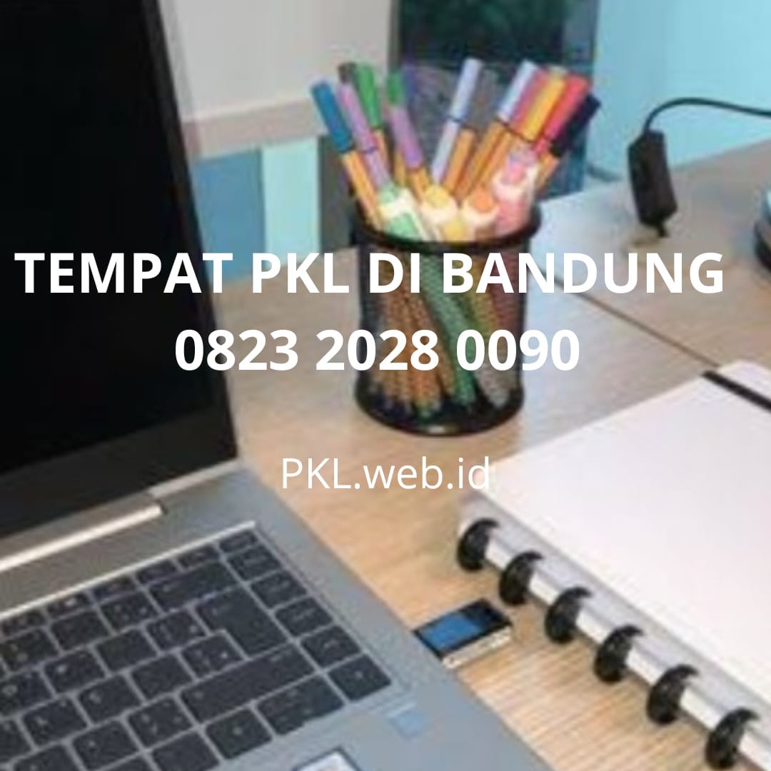 MAGANG BANDUNG! Call: 0823–2028–0090, Tempat Prakerin Di Bandung ...