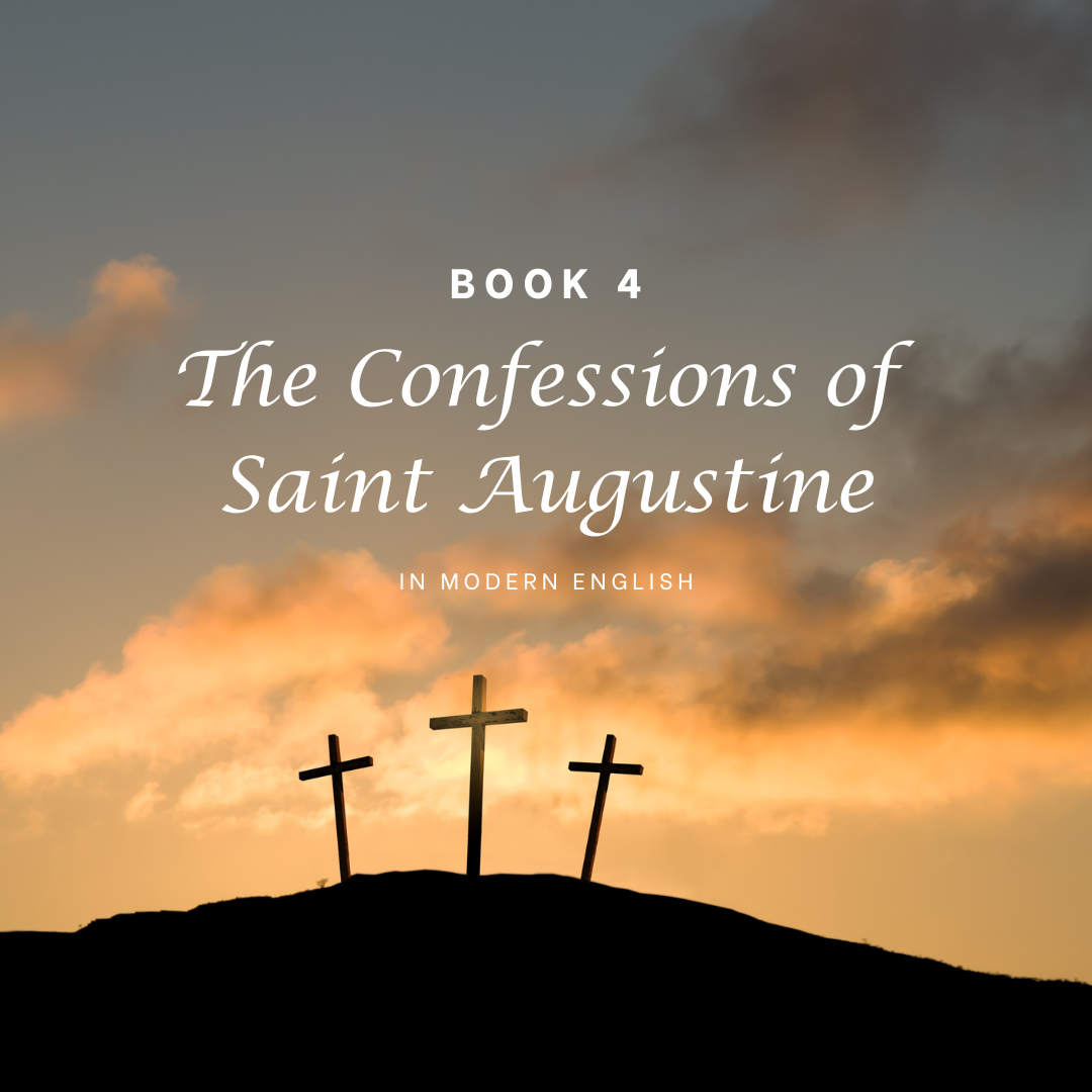 The Confessions of Saint Augustine — Book 4 | by Jason Li | The ...