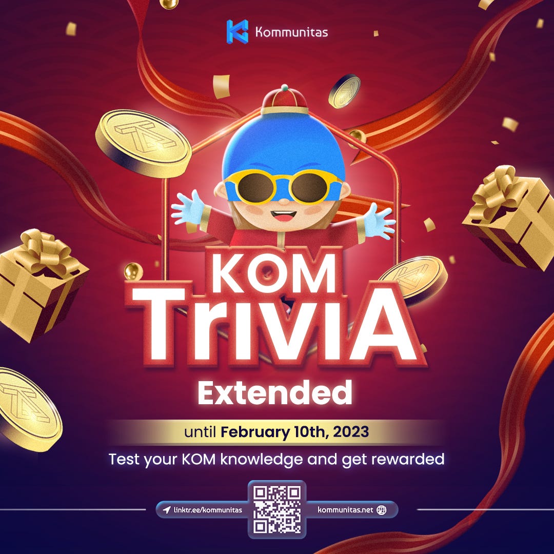 KOM Trivia Event Extended. 📣 Our KOM Trivia event is extended… | by Kommunitas | Medium