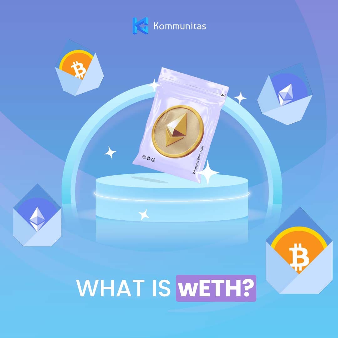What is wETH. We know that you are familiar with the… | by Kommunitas ...