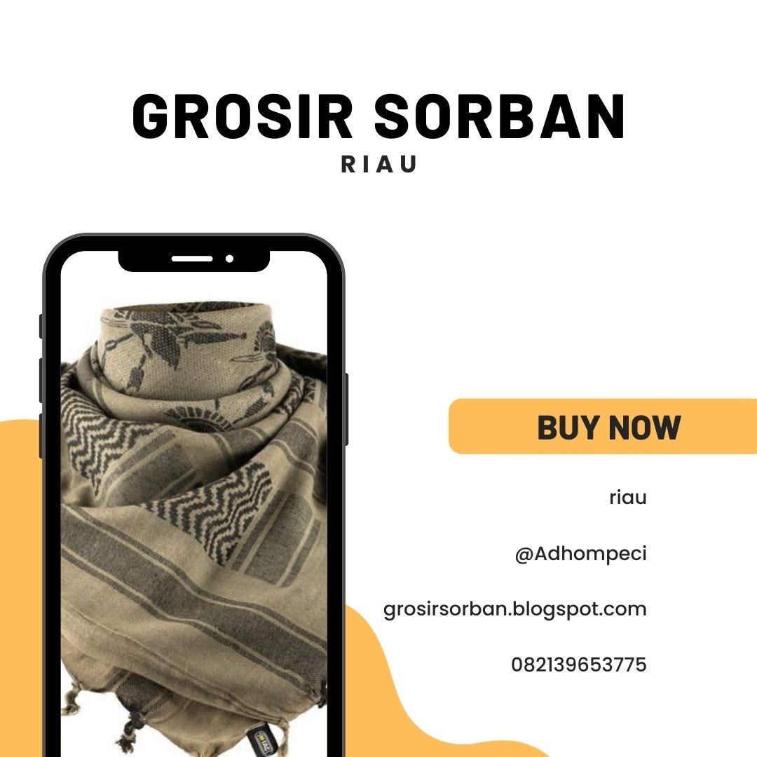 Pusat Toko Sorban Riau: Sorban Berkualitas — 082139653775 | by aril 123 | Oct, 2023 | Medium