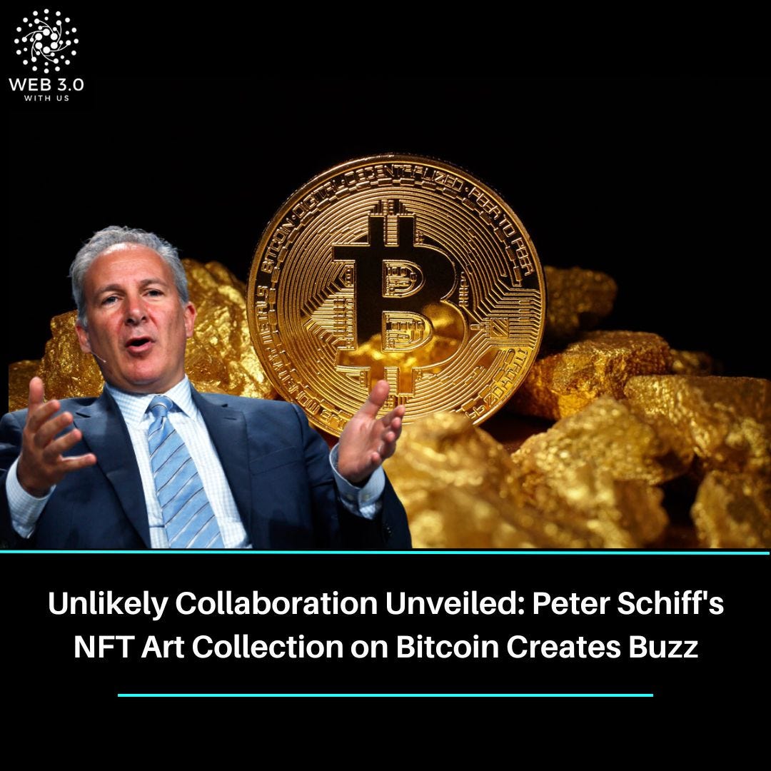 Unlikely Collaboration Unveiled: Peter Schiff’s NFT Art Collection on ...