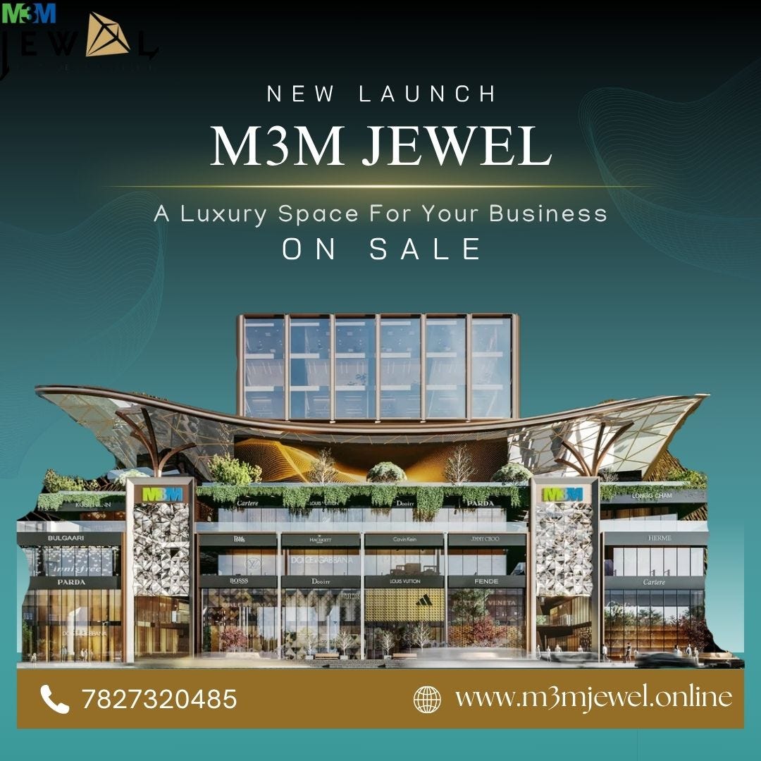 How Retail and Entertainment Zones of M3M Jewel Redefining Gurgaon’s ...