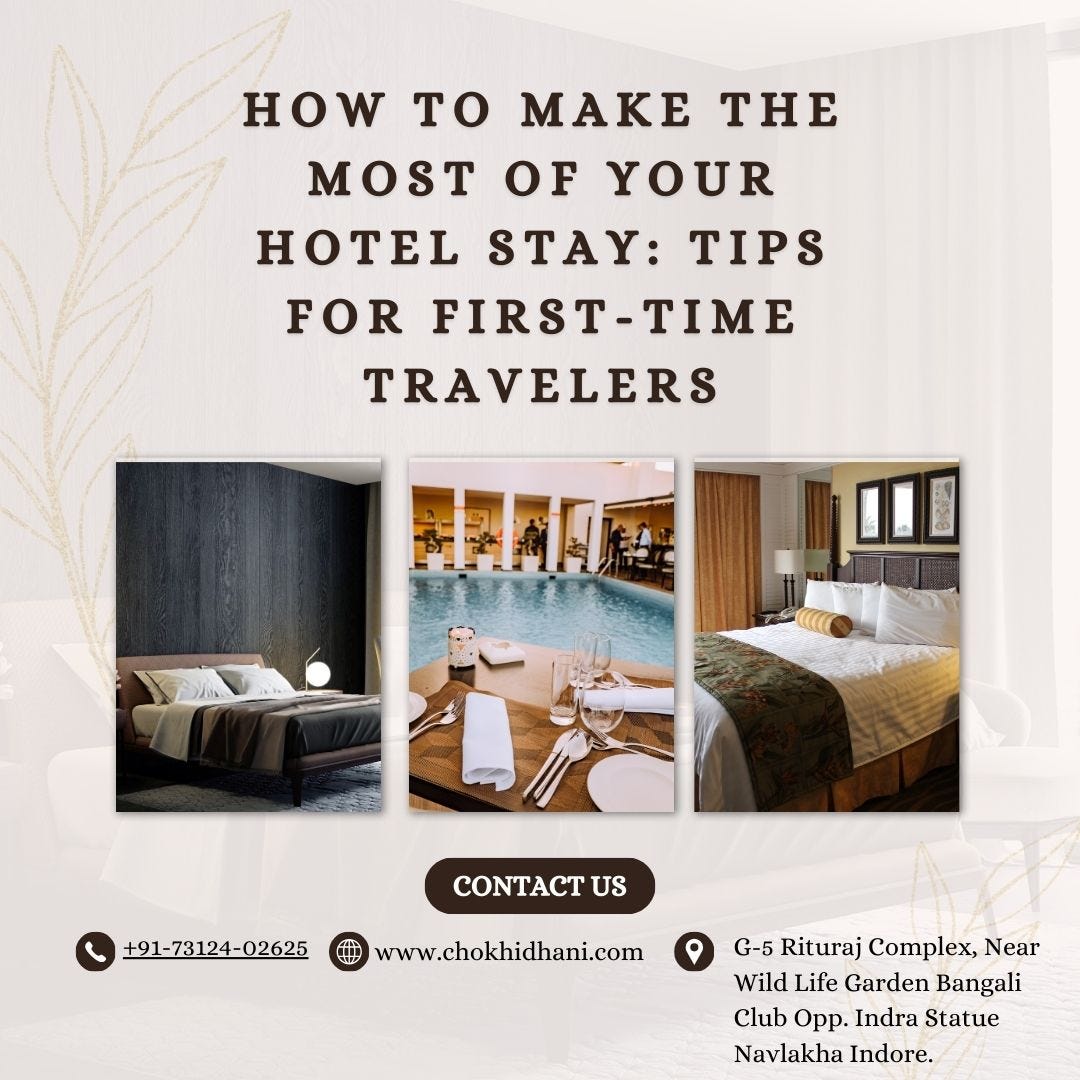 How to Make the Most of Your Hotel Stay: Tips for First-Time Travelers ...