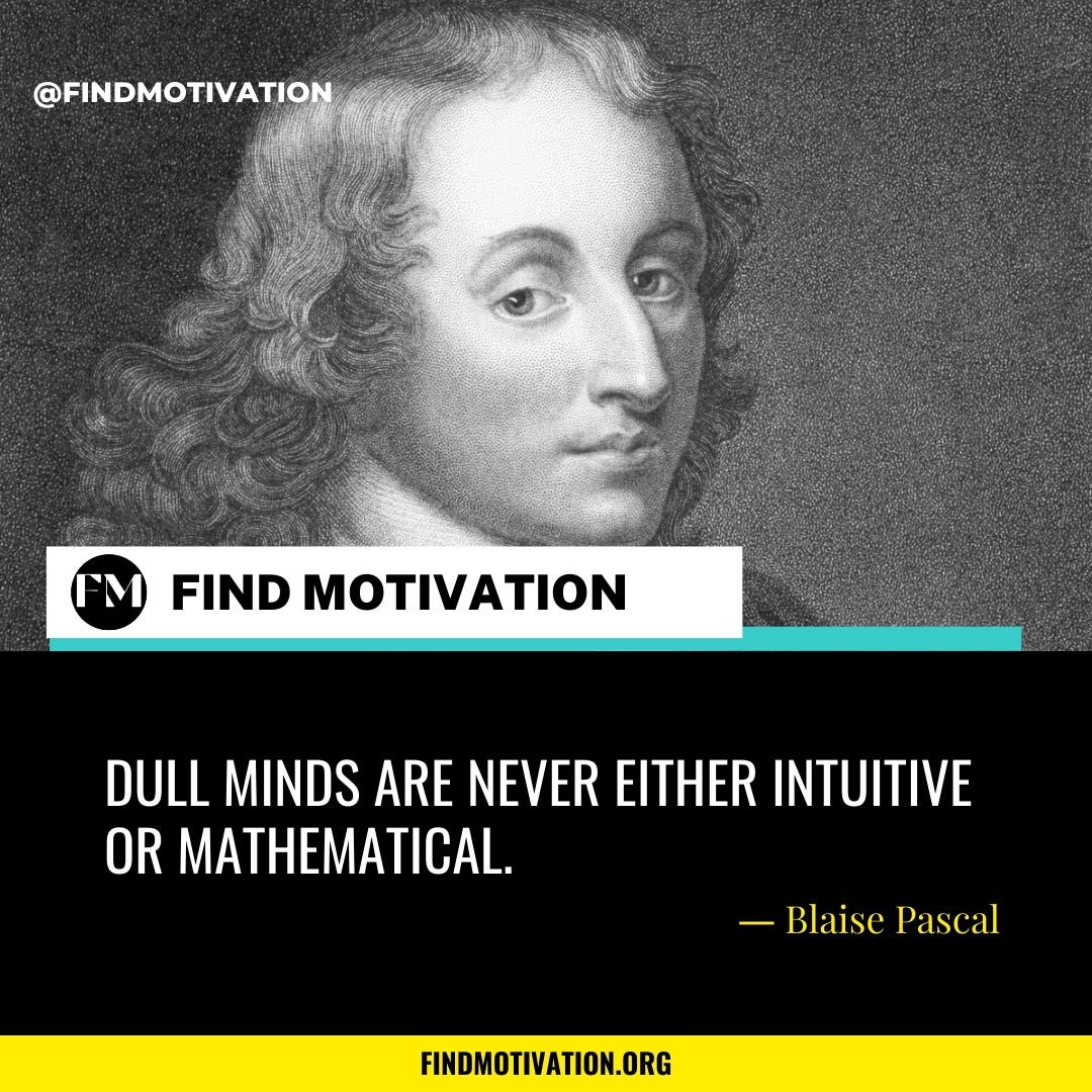 10 Blaise Pascal Inspiring Quotes to inspire you | by Manoranjan Sahoo ...