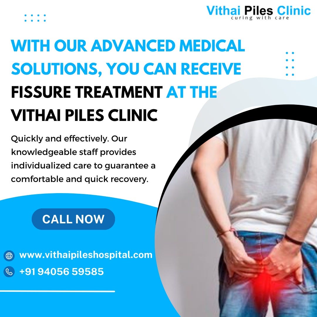 The Best Fissure Treatment in PCMC, Pune, at Vithai Piles Clinic - Vithai piles hospital - Medium