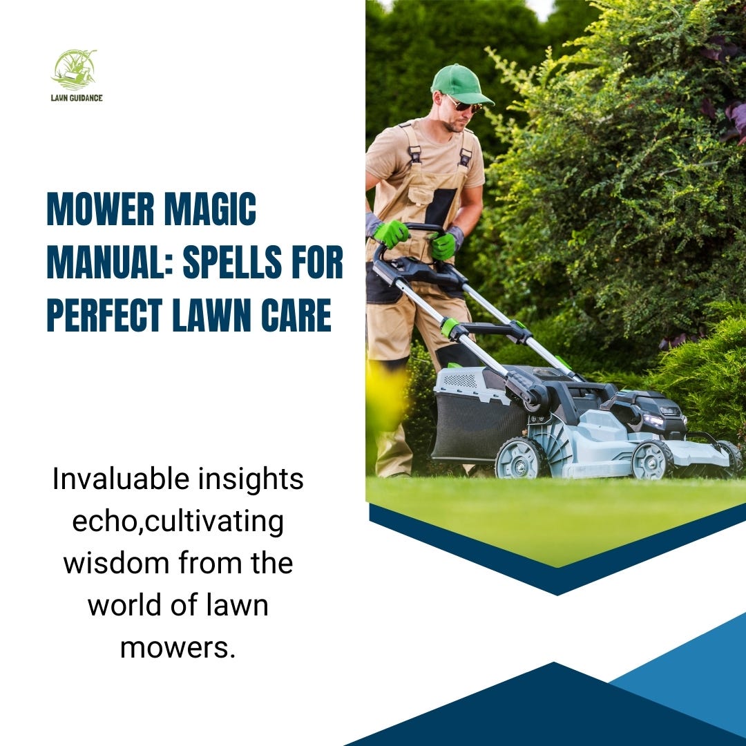 Mower Magic Manual: Spells for Perfect Lawn Care - James M. Chew - Medium