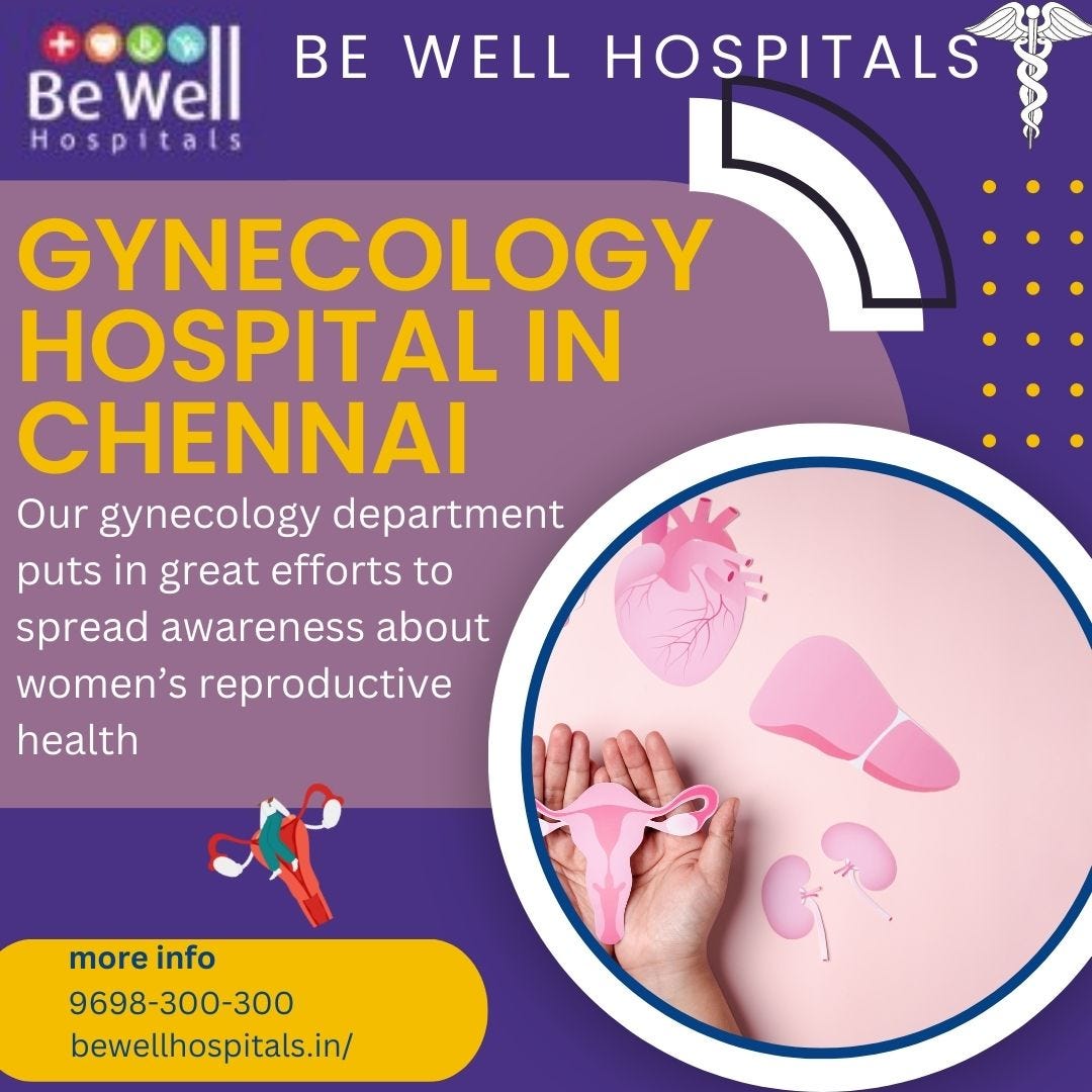 Gynecology Hospital in Chennai - Be Well Hospitals - Medium