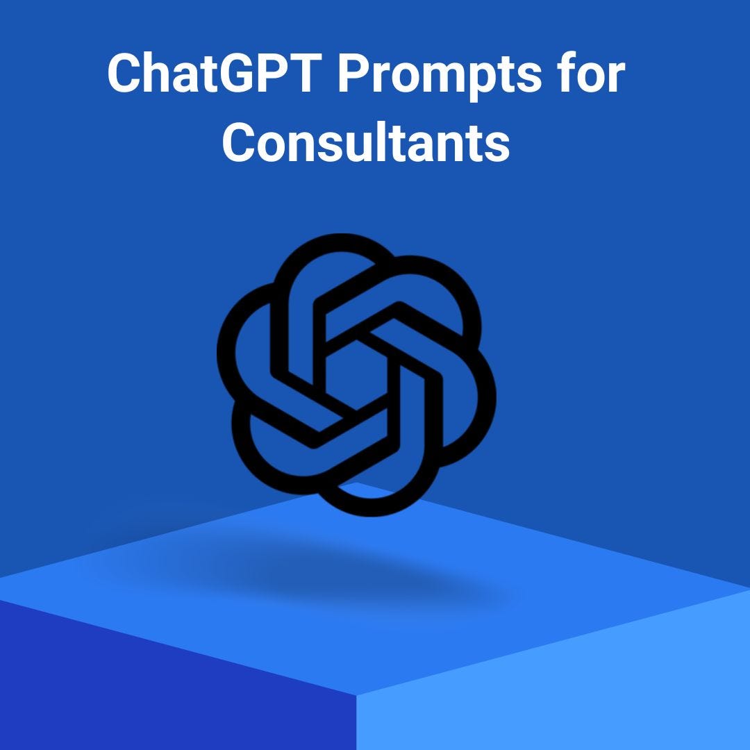 ChatGPT Prompts for Consultants: Redefining Client Engagement and ...