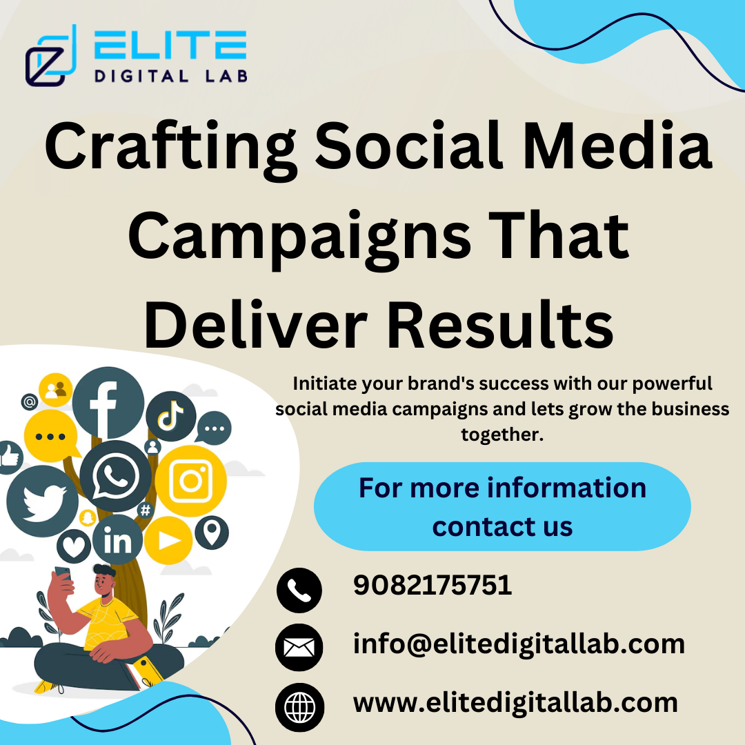 Crafting Social Media Campaigns That Deliver Results - Elite Digital ...