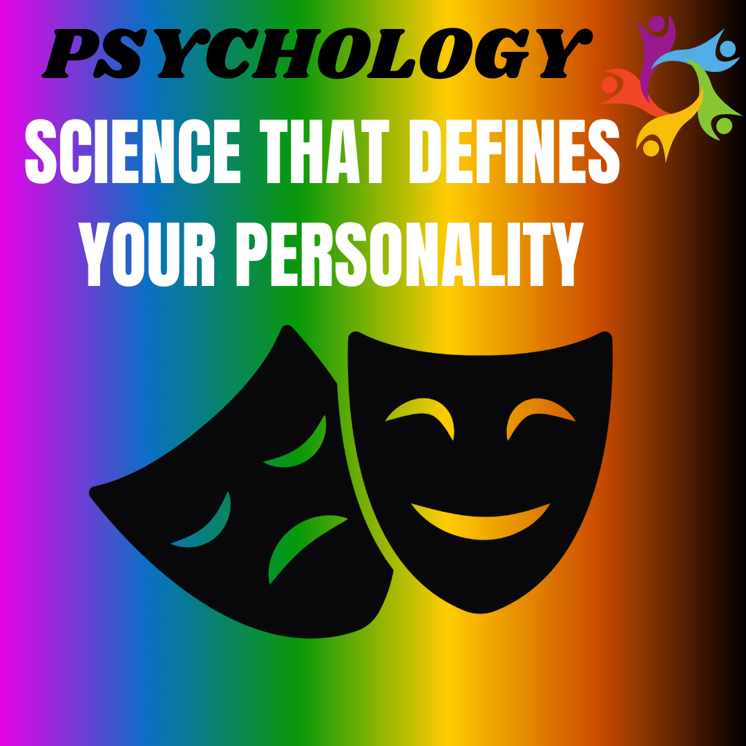 PSYCHOLOGY-THE SCIENCE THAT DEFINES OUR PERSONALITY | by Manisha Saxena ...