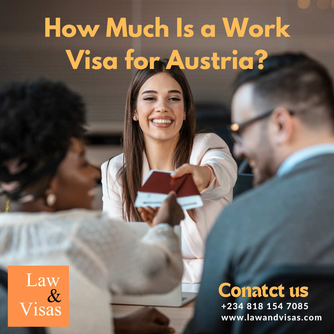 How Much Is a Work Visa for Austria? - Law and Visas - Medium