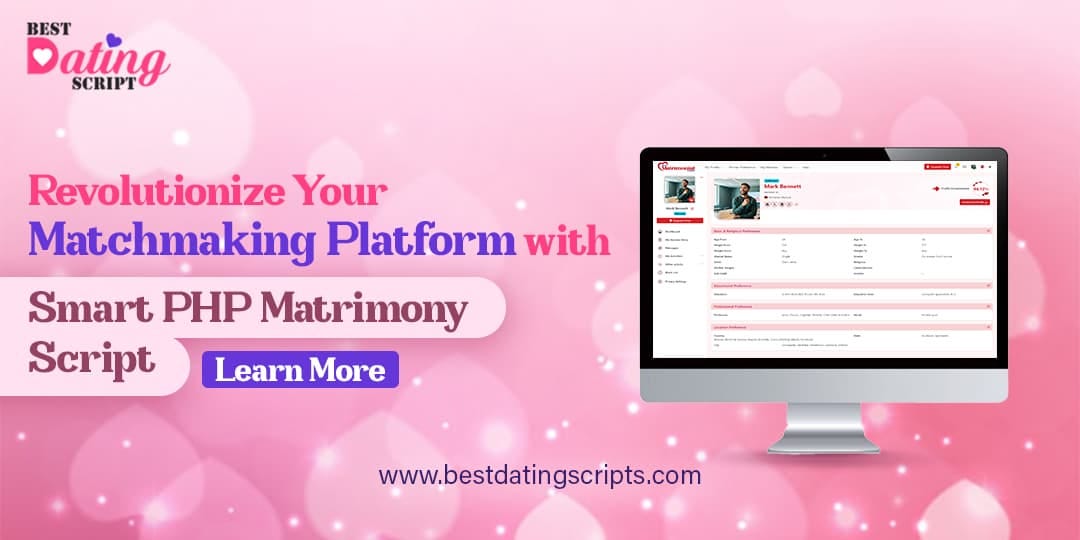 Revolutionize Your Matchmaking Platform with Smart PHP Matrimonial Script | by Lara Davies | May ...