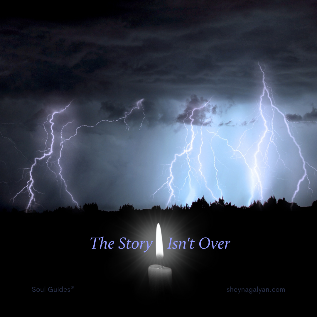 The Story Isn’t Over. A Message for the Weary | by Sheyna Galyan | Medium