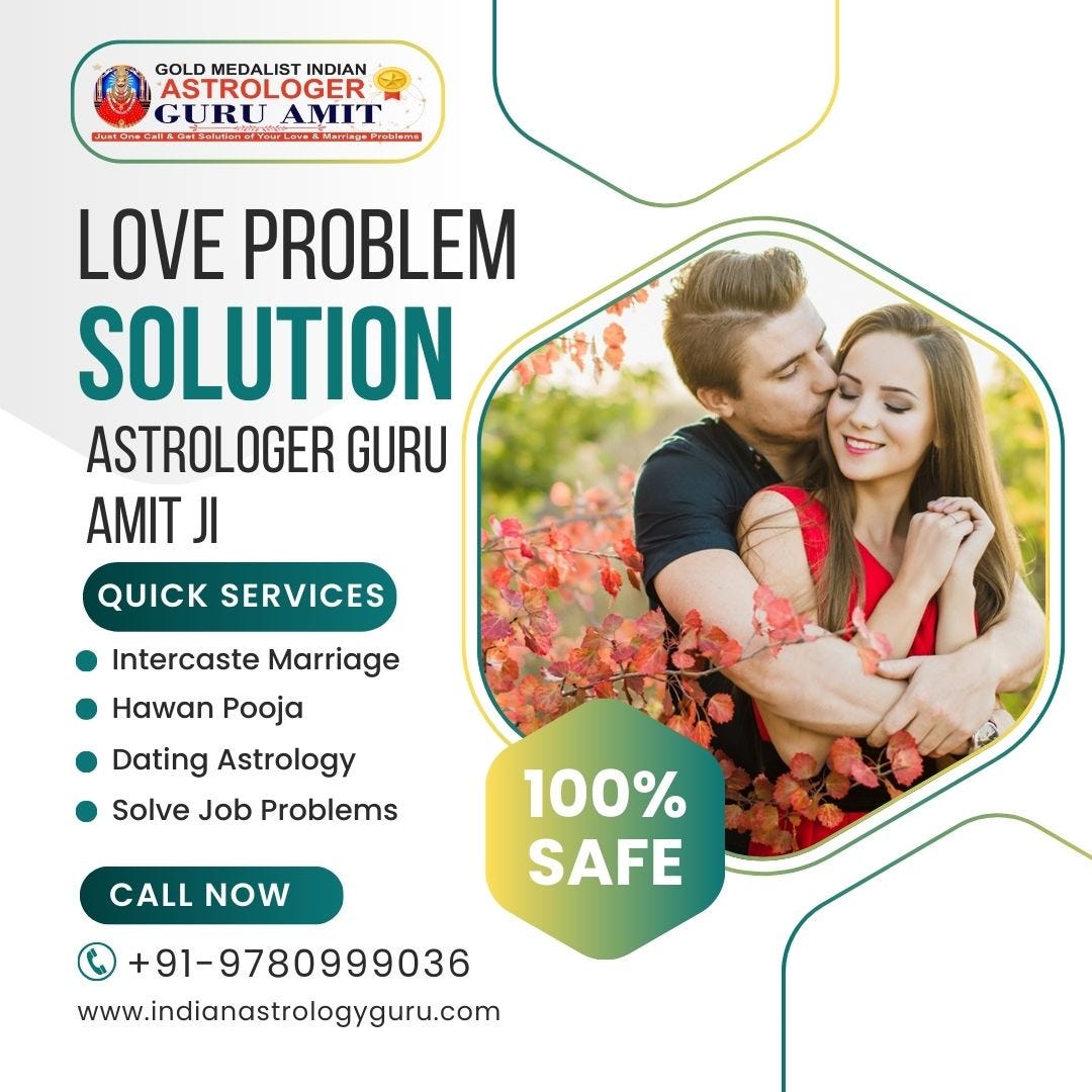 Online Love Problem Solution Specialist in Delhi — Astrologer Guru Amit Ji | by Gold Medalist ...