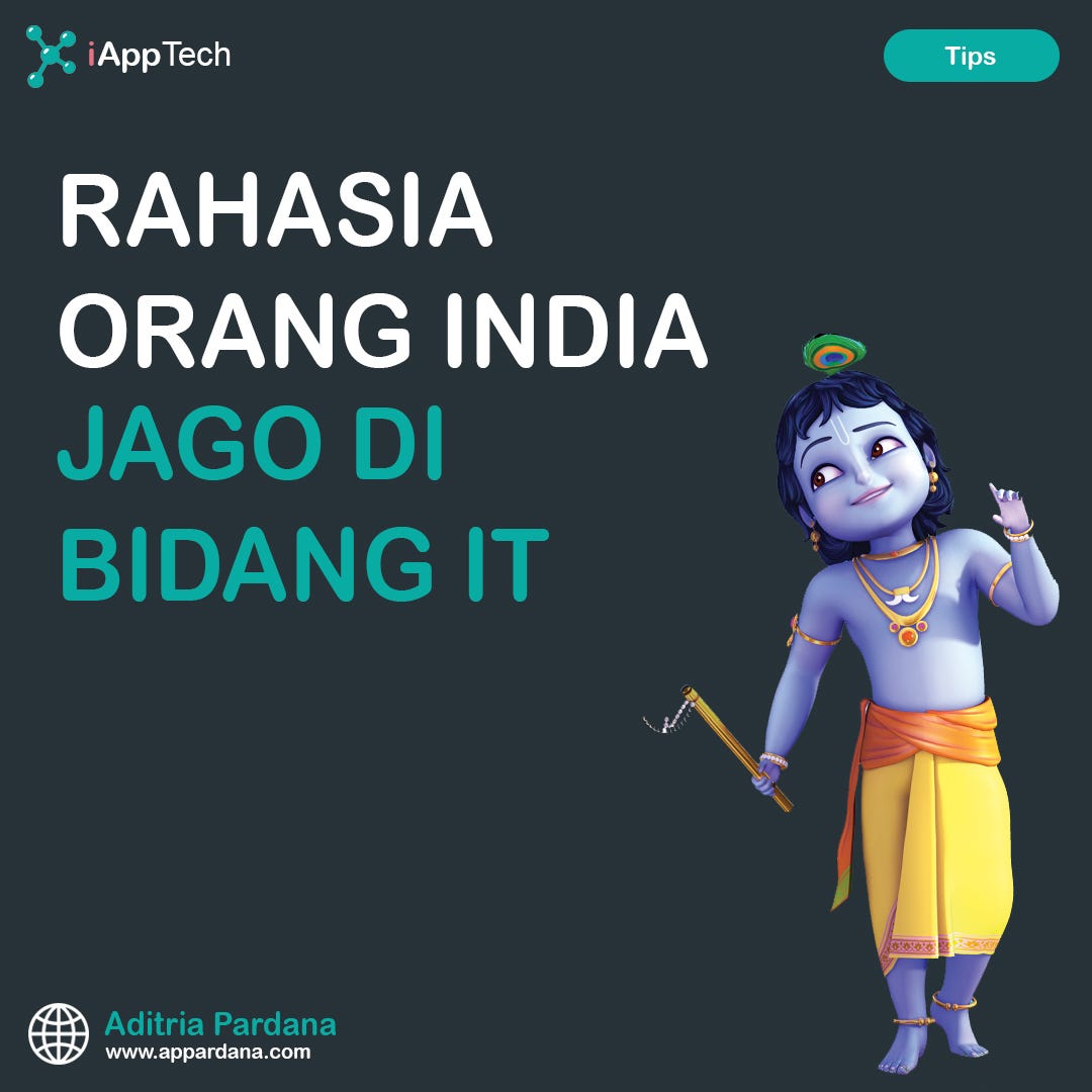 RAHASIA ORANG INDIA JAGO DI BIDANG IT - Aditria Pardana - Medium