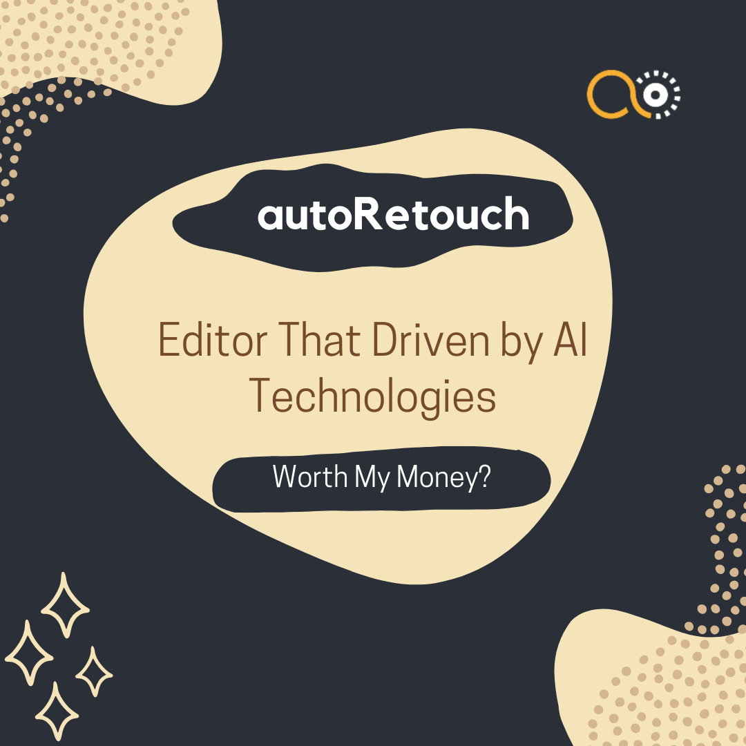 AutoRetouch-Worth My Money?. AutoRetouch is an all-in-one product… | by TI Himu | Medium