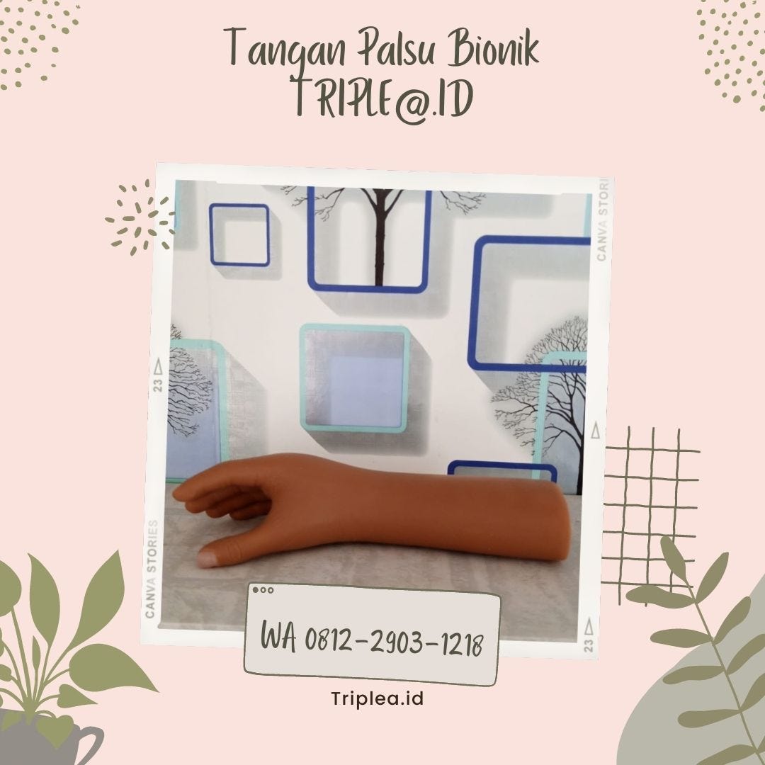 WA 0812–2903–1218, Tangan Palsu Bionik TRIPLE@.ID | by Jasa Pembuatan kaki dan Tangan Palsu | Medium