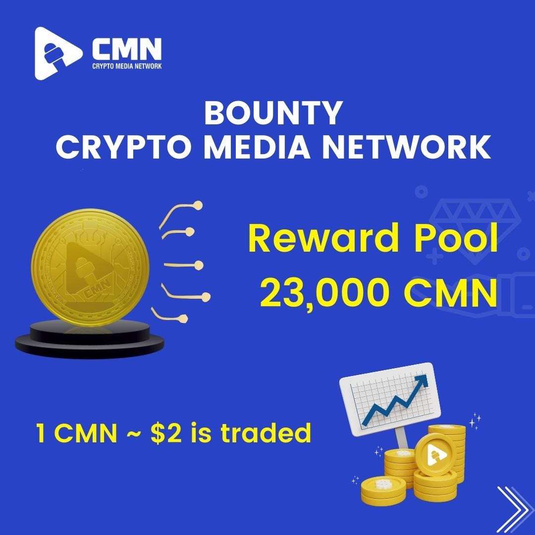 CMN Bounty Campaign Is Live. Join Now and Get Reward Pool 23,000… | by ...