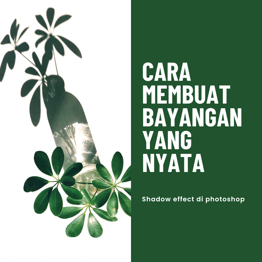Cara Membuat Bayangan Yang Nyata Dengan Photoshop | by Lautandisplay ...