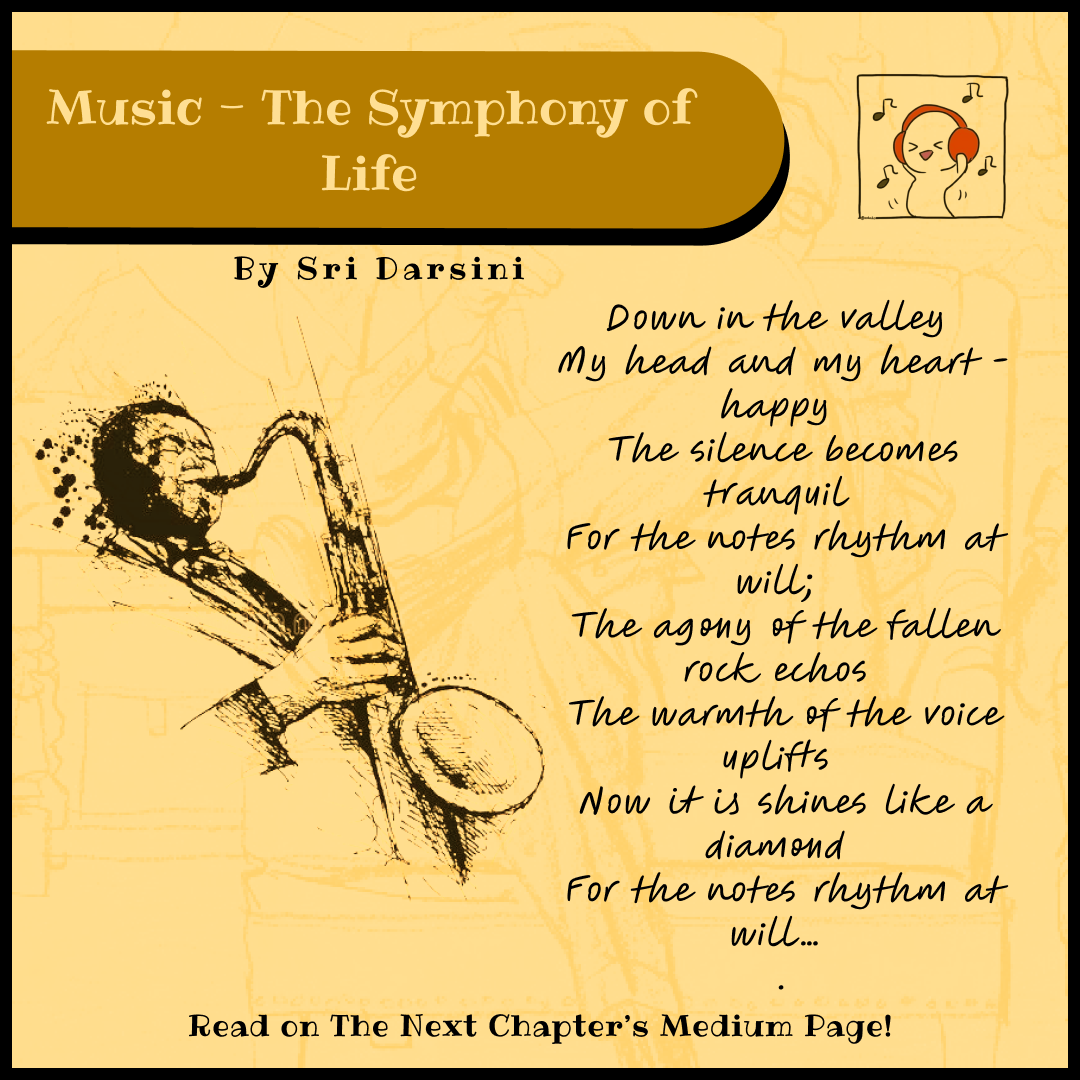 The Symphony Of Life. By Sri Darsini | by The Next Chapter - VIT | Medium