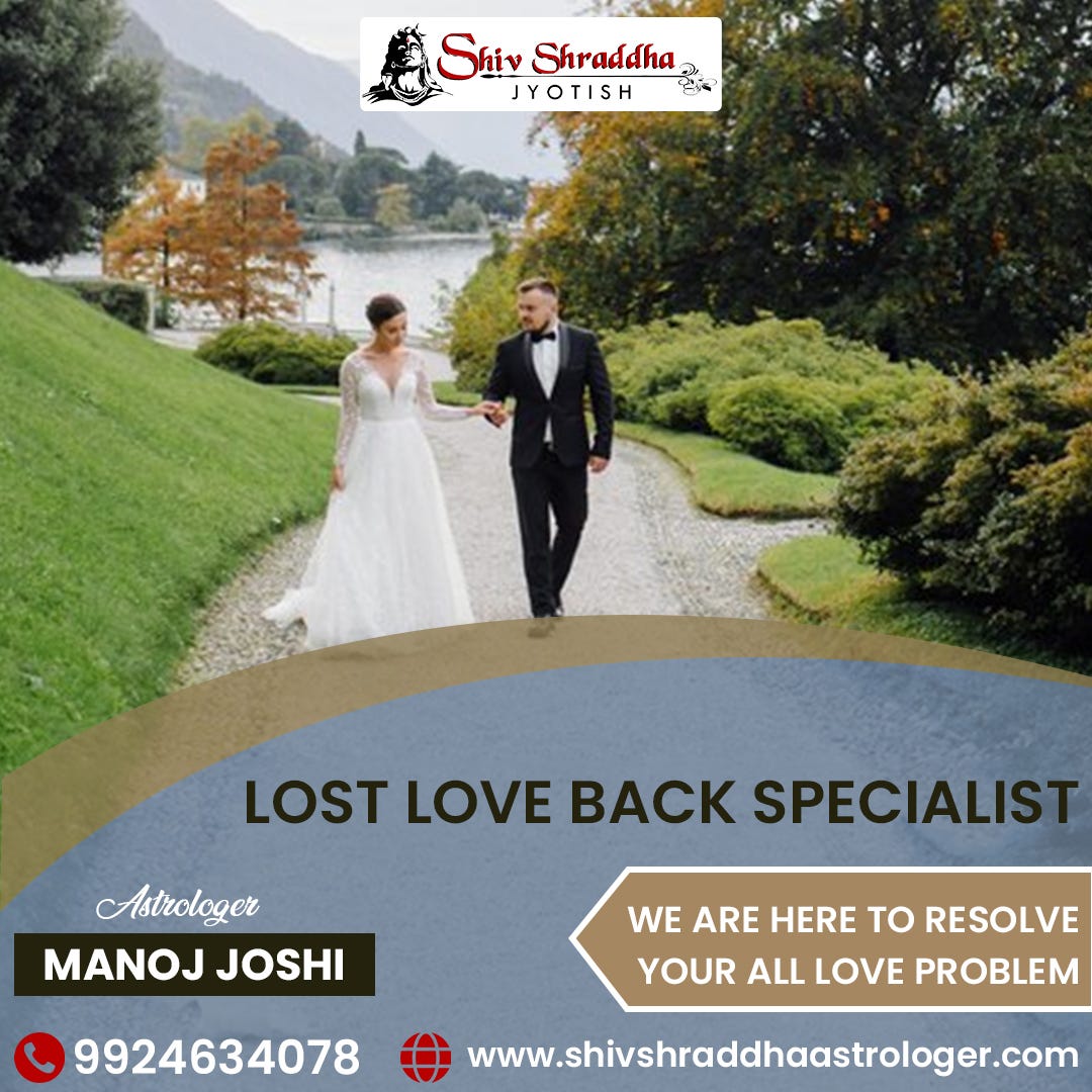 Lost Love Back Specialist | Shiv Shraddha Jyotish | by Shiv Shraddha Jyotish | Medium