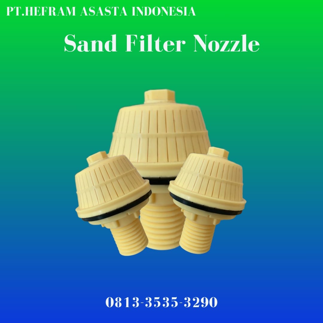Sand Filter Nozzle|PT.HEFRAM ASASTA INDONESIA | by Reifan strainer ...
