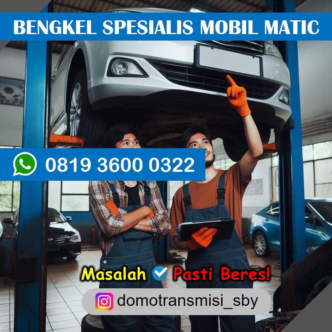 Tips Untuk Mengatasi Penyebab Mesin Mobil Matic Bergetar | by Ahli Matic Surabaya | Jun, 2024 ...