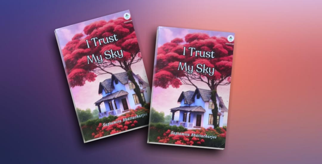 Book Review — I Trust My Sky by Saptamita Bhattacharjee | by Zack | The ...