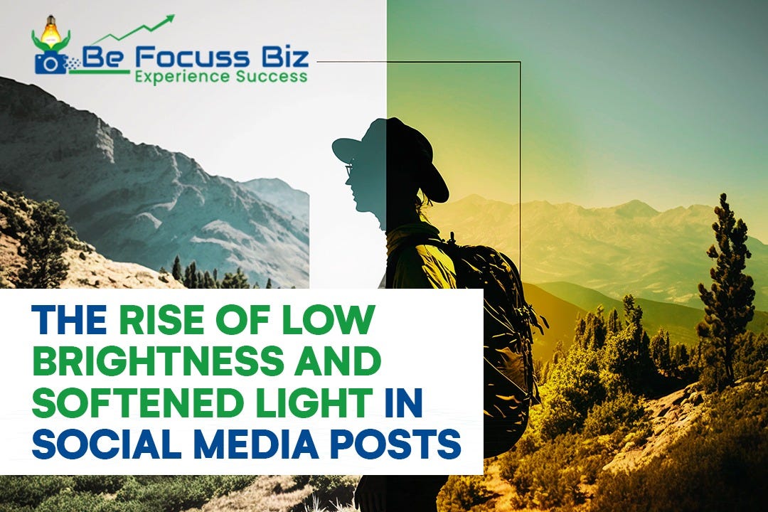 The Rise of Low Brightness and Softened Light in Social Media Posts ...