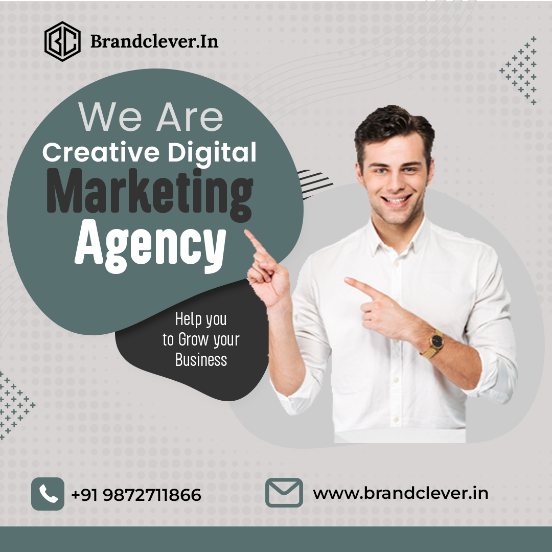 “Creative Digital Marketing Agency” Brandclever.in help you to grow ...