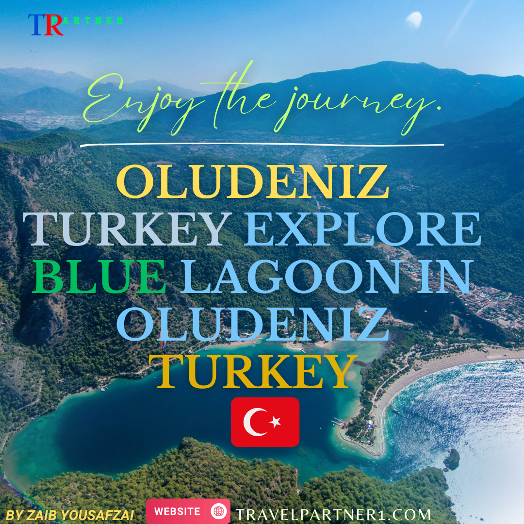 Oludeniz Turkey Explore Blue Lagoon in Oludeniz Turkey | by Zaib ...