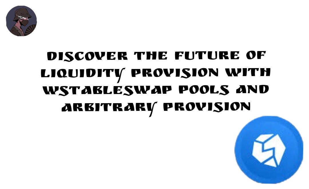 Discover the Future of Liquidity Provision with Wstableswap Pools and ...