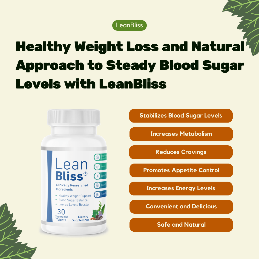 Unlocking Healthy Weight Loss with LeanBliss: A Natural Approach to ...