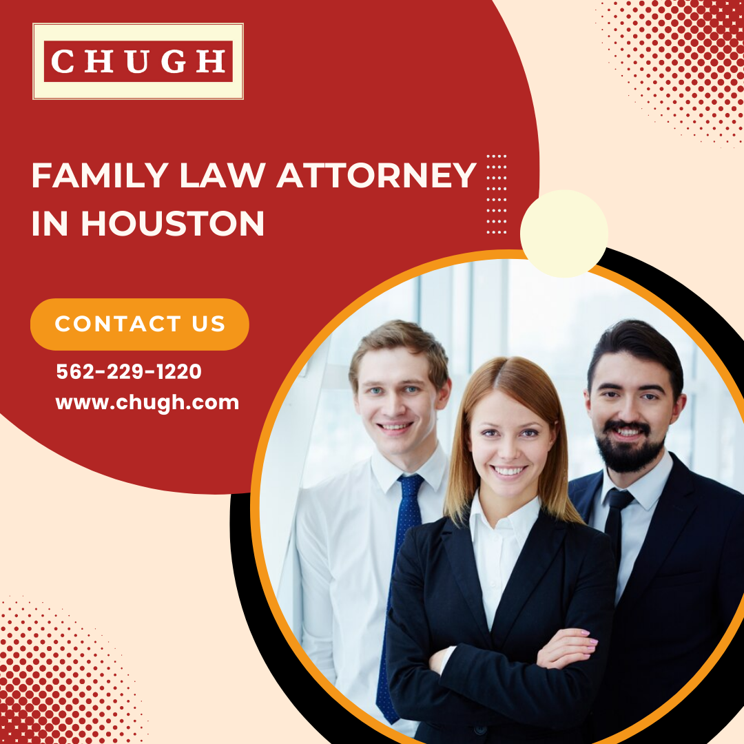 Family Law Attorney in Houston | Chugh LLP - Chugh_llp - Medium