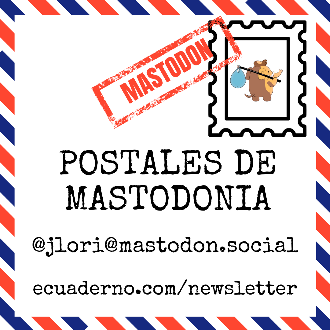 Newsletter sobre Mastodon: «Postales de Mastodonia» | by Jose Luis ...