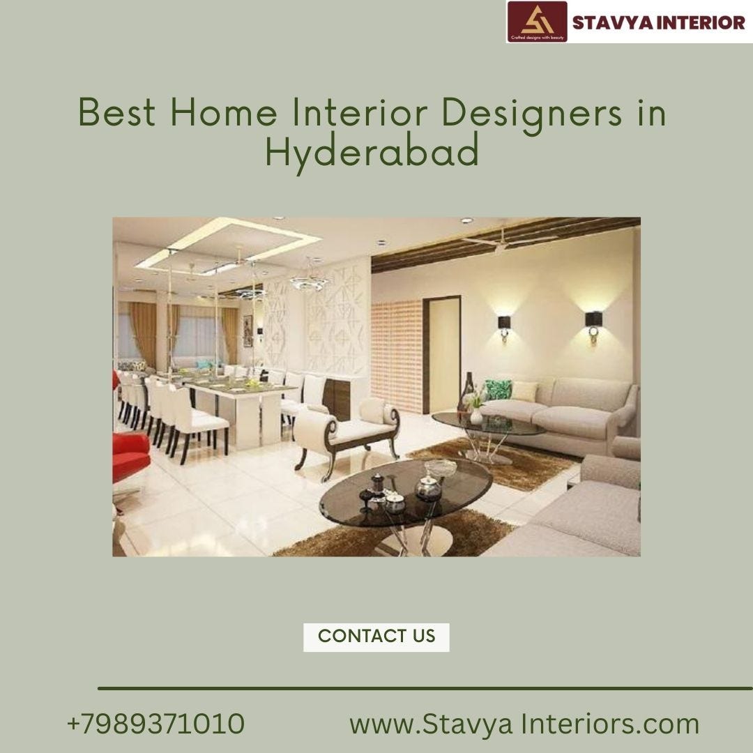 Best Home Interior Designers in Hyderabad — Stavya Interiors ...