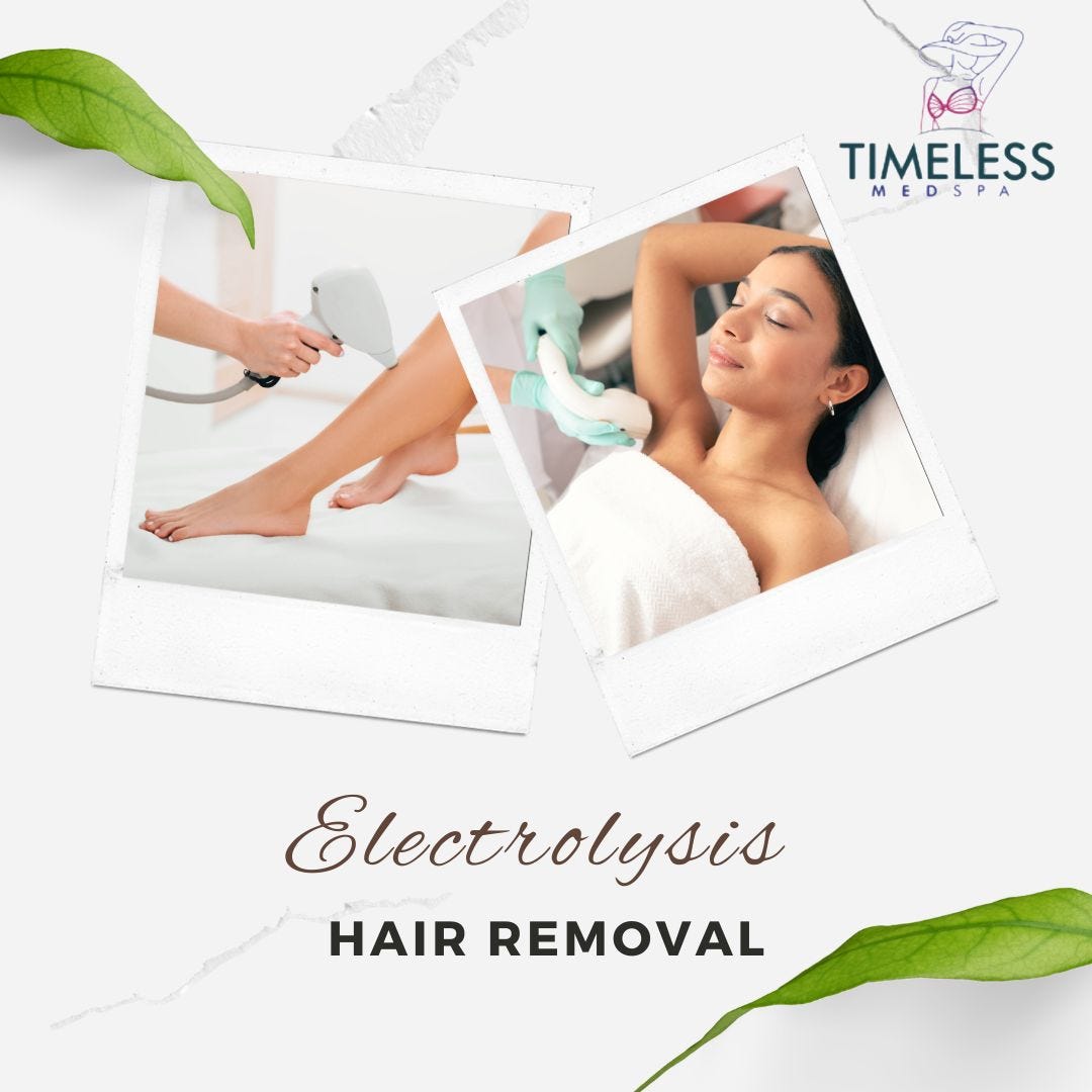 Unlock Smooth Skin Permanently with Electrolysis Hair Removal - Timeless Med Spa - Medium